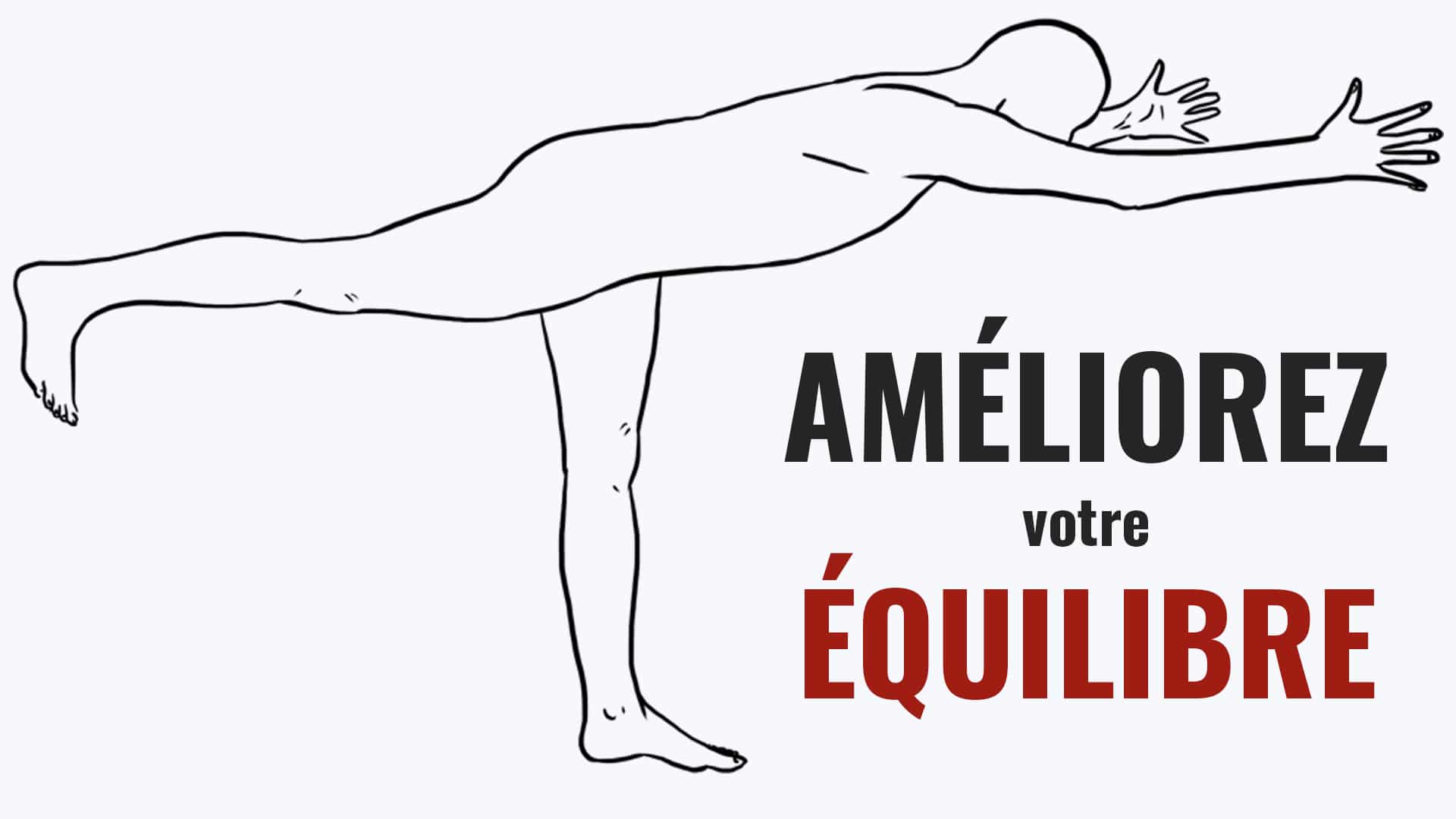 5 exercices pour travailler l'équilibre - Yoga Laboratorium